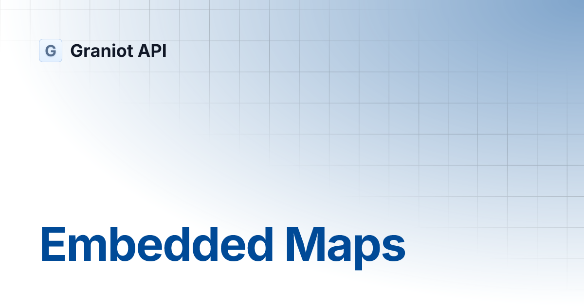 Embedded Maps | Graniot API